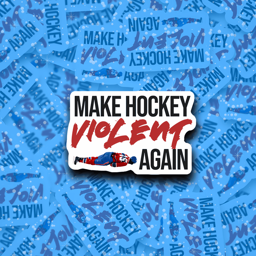 Make Hockey Violent Again Sticker - Five Stickers